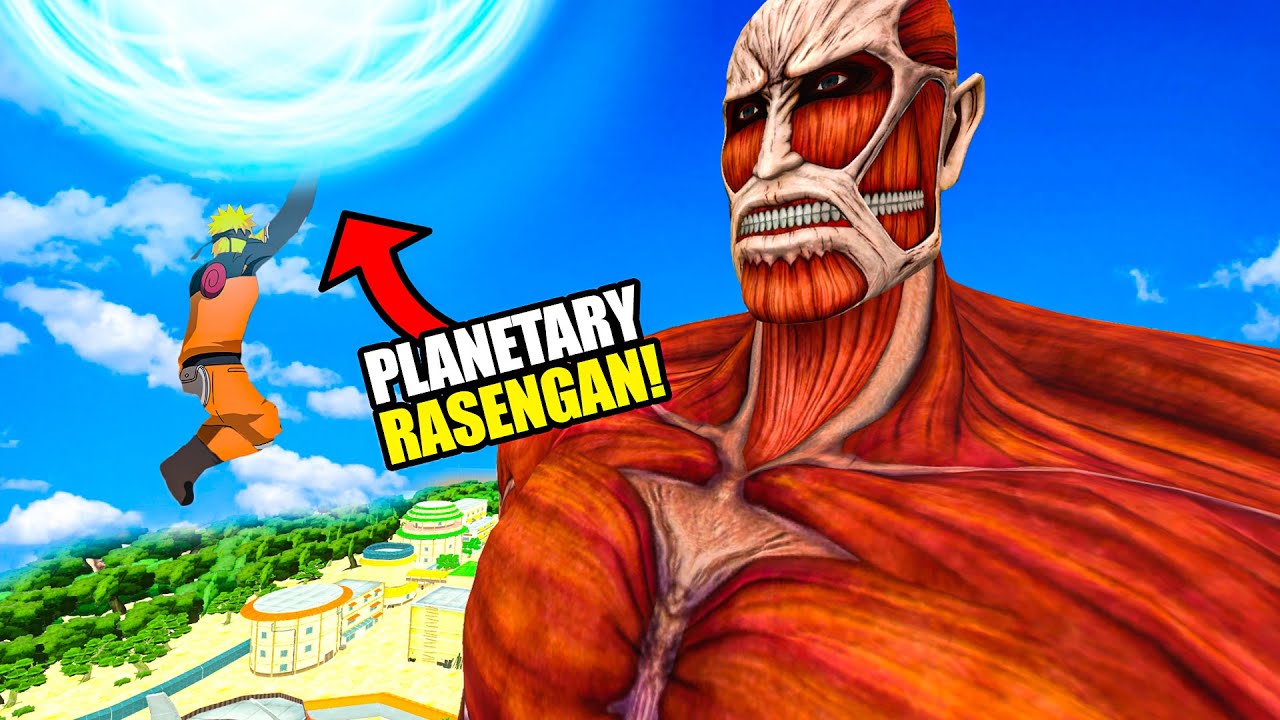 Using the Planetary Rasengan against the Colossal Titan in Blade and ...