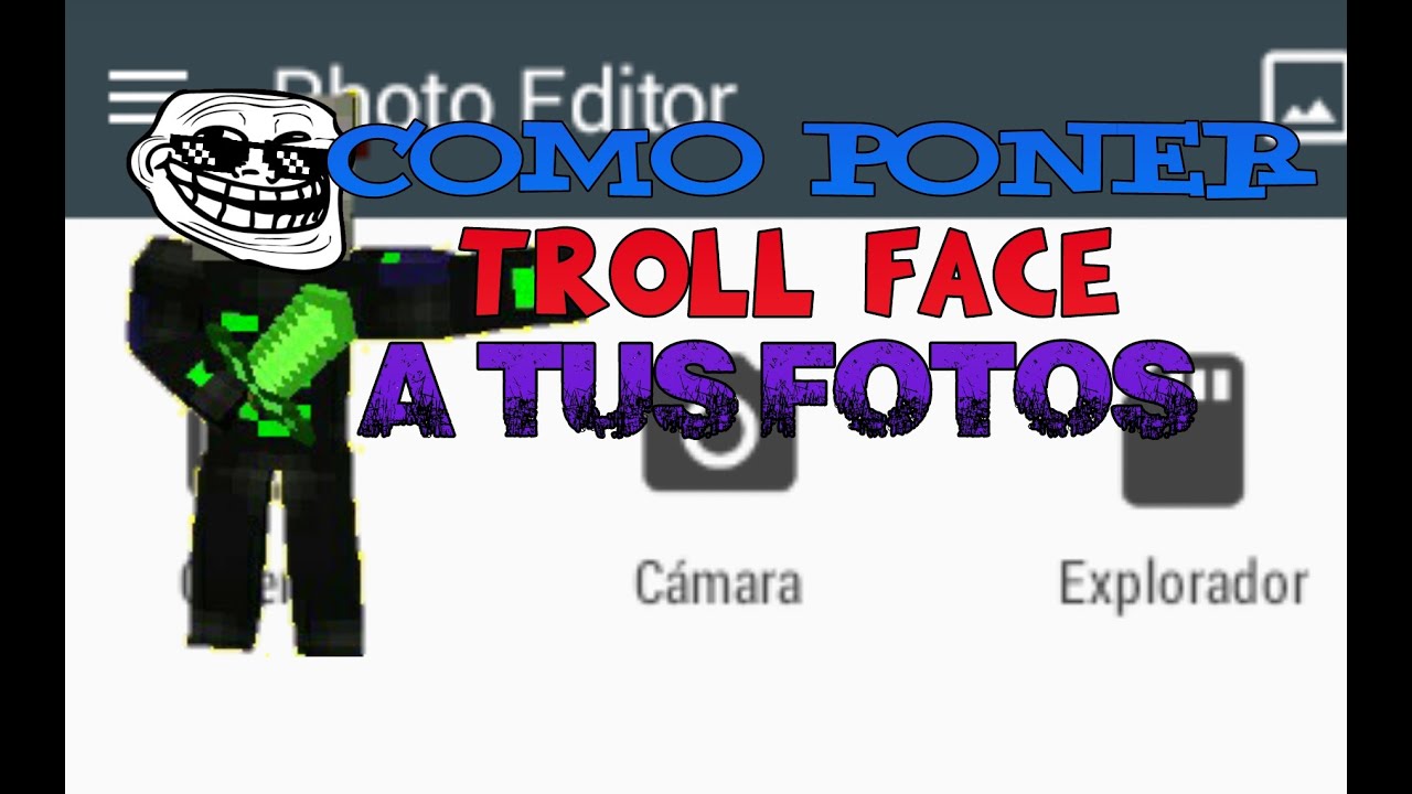 Como poner a troll face a tus photos android - YouTube