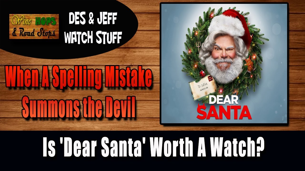 When A Spelling Mistake Summons the Devil- Is 'Dear Santa' Worth A ...