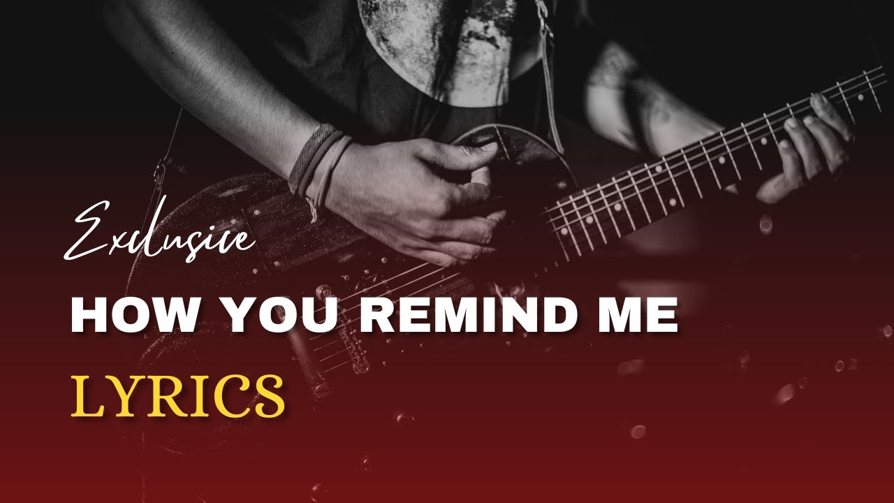 How You Remind Me | Nickelback (Lyrics) - YouTube
