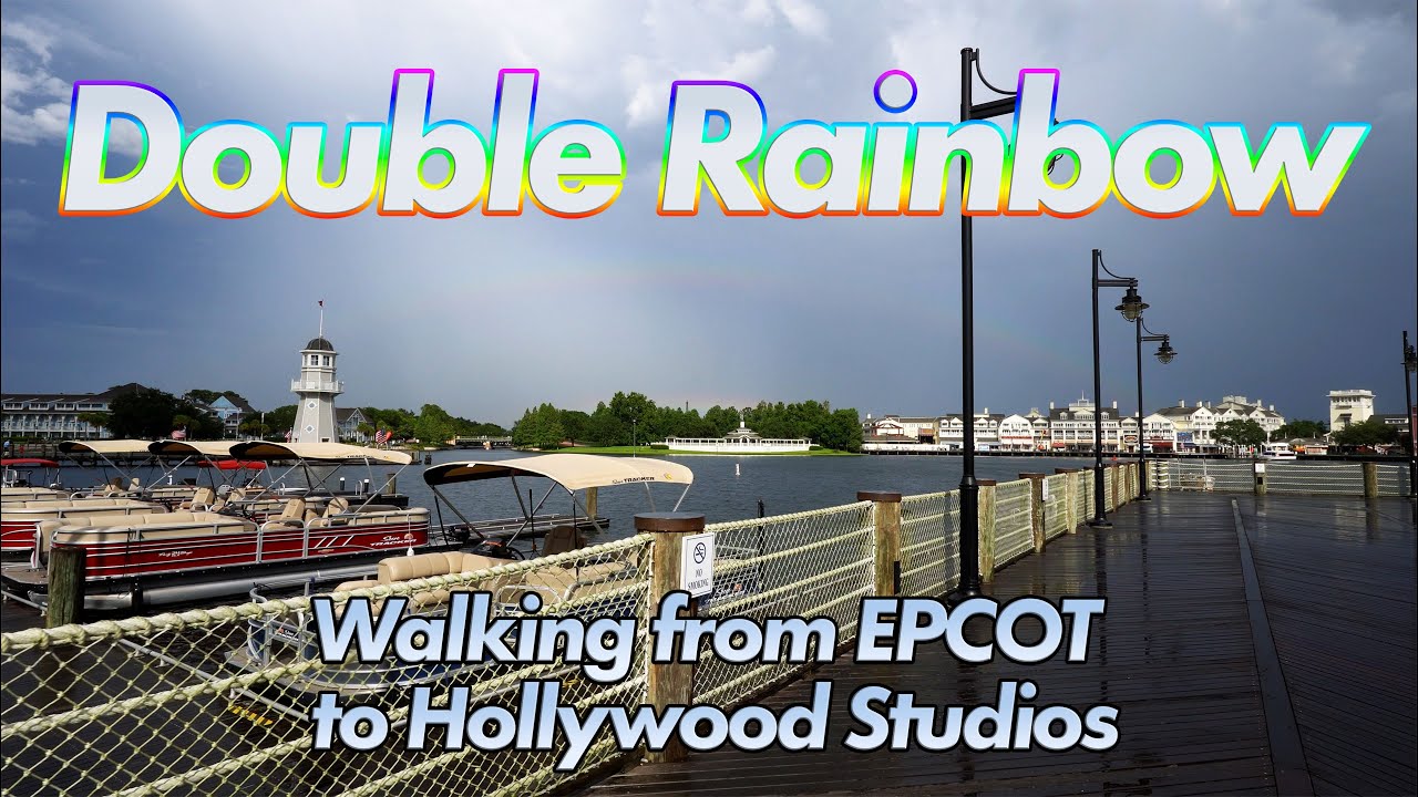 Double Rainbow over EPCOT | Walking in the rain and to Hollywood ...