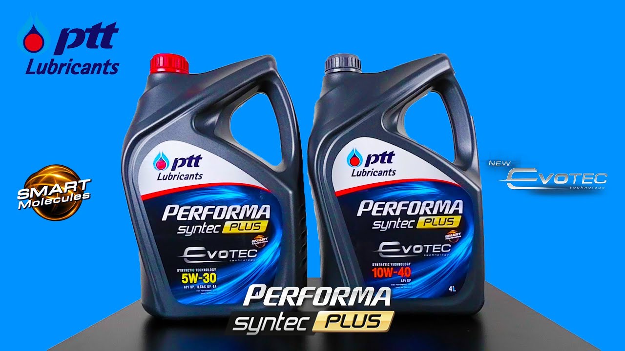 PTT PERFORMA SYNTEC PLUS 5W-30 & 10W-40 PELUMAS MOBIL BENSIN - YouTube