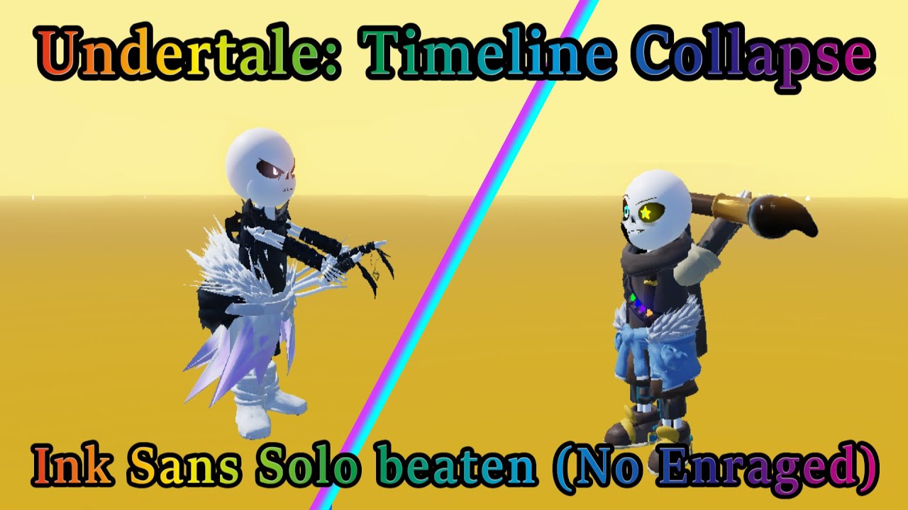Undertale: Timeline Collapse：Reworked Ink Sans Solo Beaten (No Enraged ...