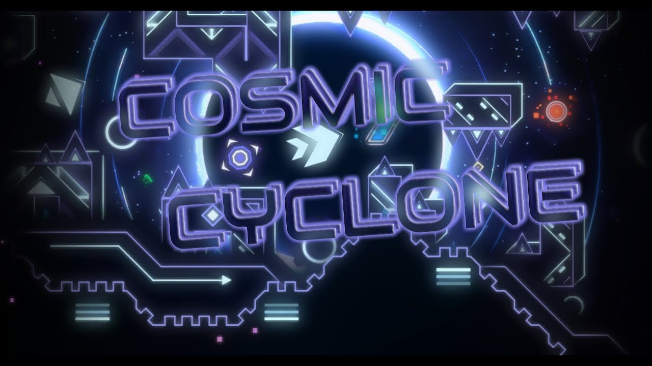 COSMIC CYCLONE 100% // [TOP 110] // - YouTube