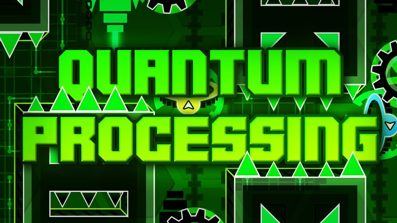 Quantum Processing by Riot and more 100% (Extreme Demon) - YouTube