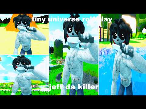 How to get JEFF DA KILLER BADGE and JEFF THE KILLER MORPH in TINY UNIVERSE ROLEPLAY ROBLOX!