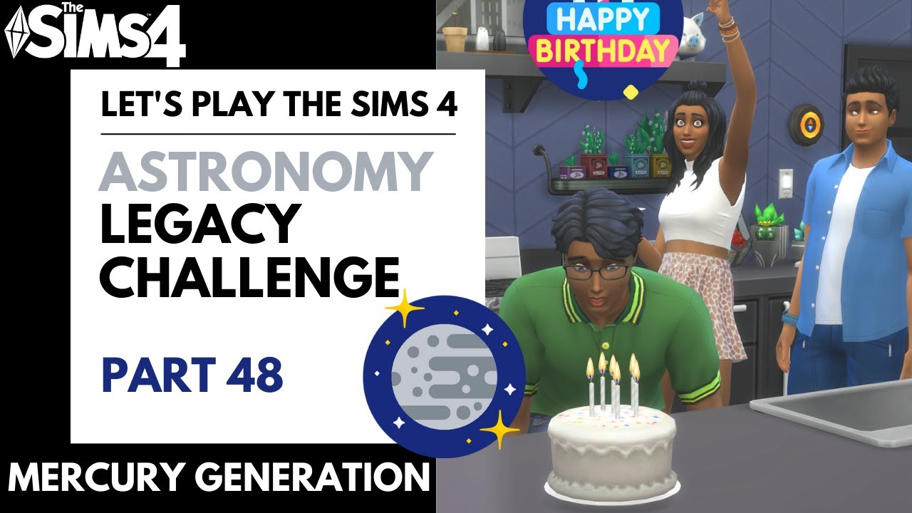The Sims 4 // Astronomy Legacy Challenge // Mercury Generation Finale ...