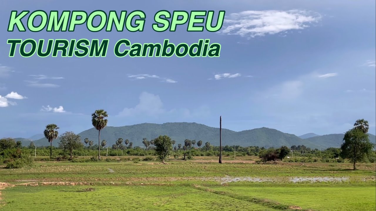 [May/2021] Cambodia countryside tourism of Kompong Speu Province - YouTube