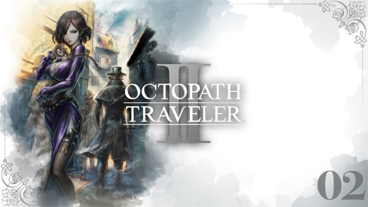 Betrayal in Two Forms! Octopath Traveler II Playthrough Episode 2! - YouTube