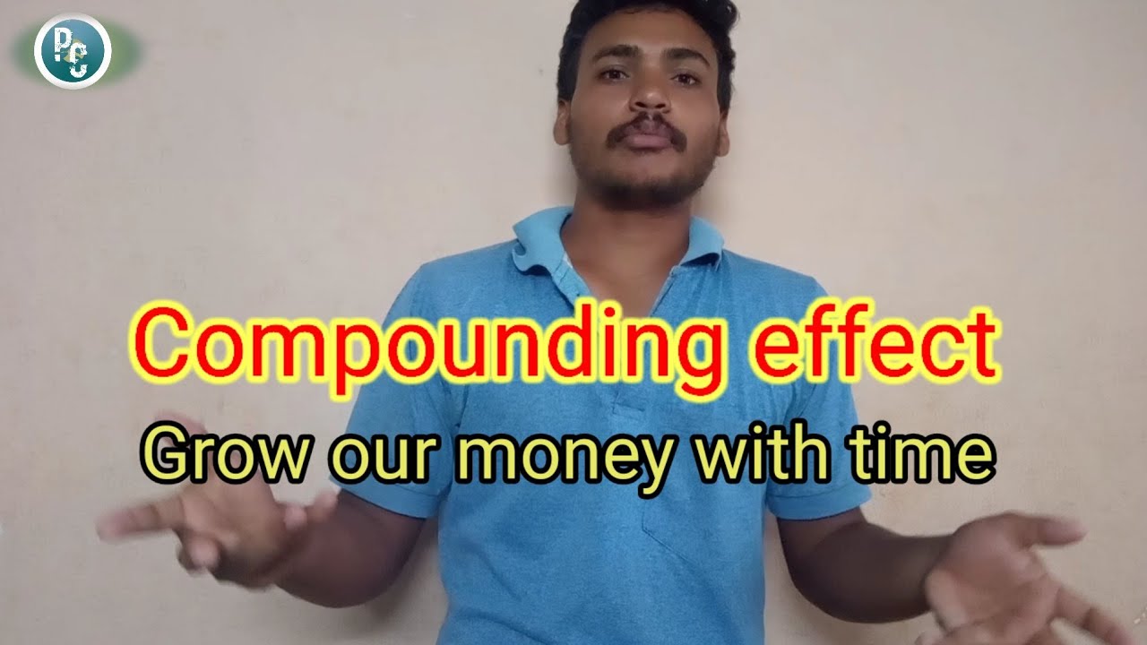 Power of Compounding , Grow our money with time - YouTube