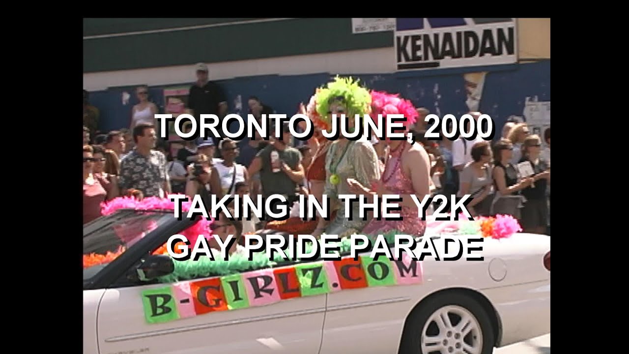 Toronto - June, 2000. Taking in the Y2K Gay Pride Parade. - YouTube