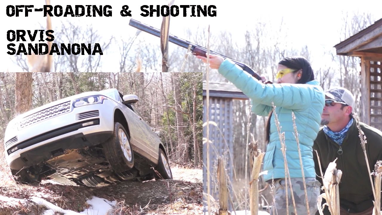 Off-Roading & Shooting at Orvis Sandanona - Land Rover Experience - YouTube