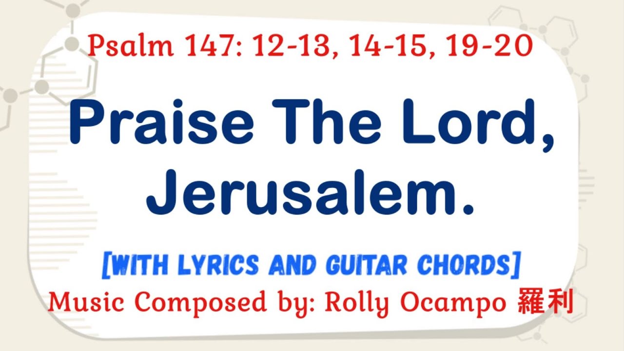 For 11 June 2023 Corpus Christi Mass Psalm 147 Praise The Lord For 11 June 2023 Corpus Christi Mass Psalm 147 Praise The Lord