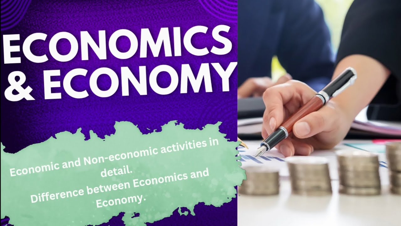 Easy ,understanding and simple meaning of Economy ,Economics Activities ...