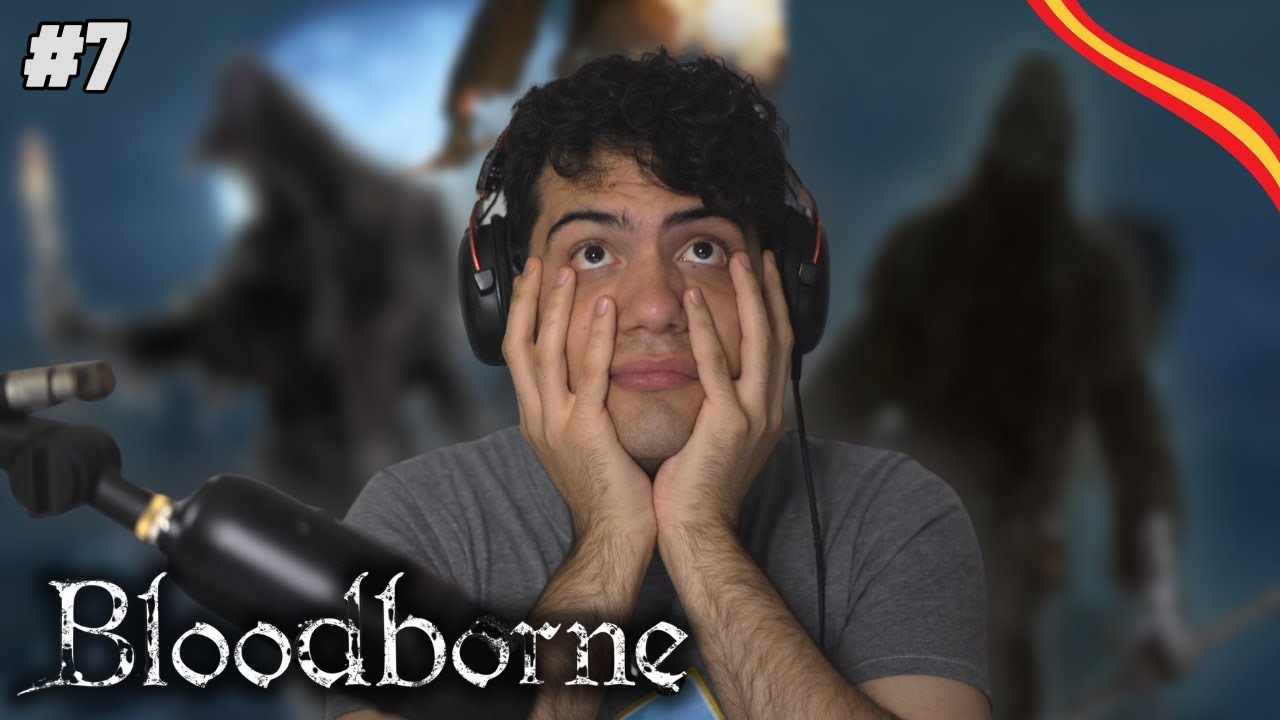 Bloodborne 🩸 | Epísode 7 | Comprehensible Input Spanish Gameplay - YouTube