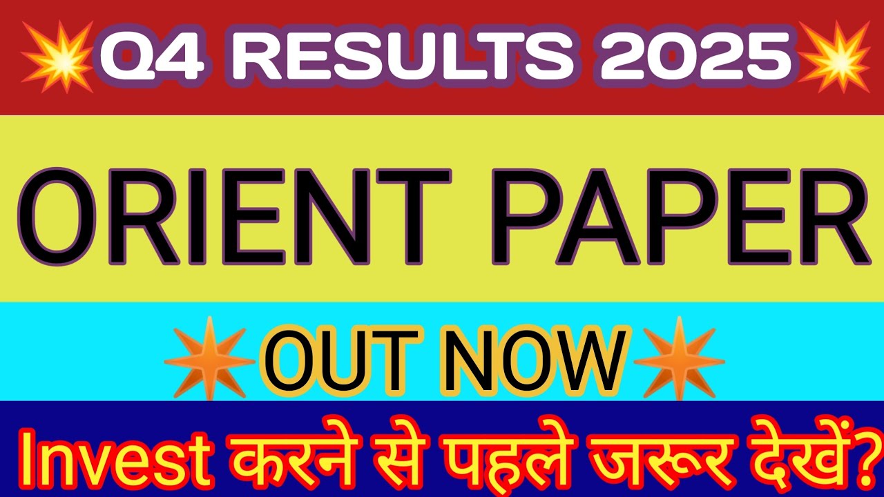 Orient Paper Q4 Results 🔴 Orient Paper Results 🔴 Orient Paper Share ...