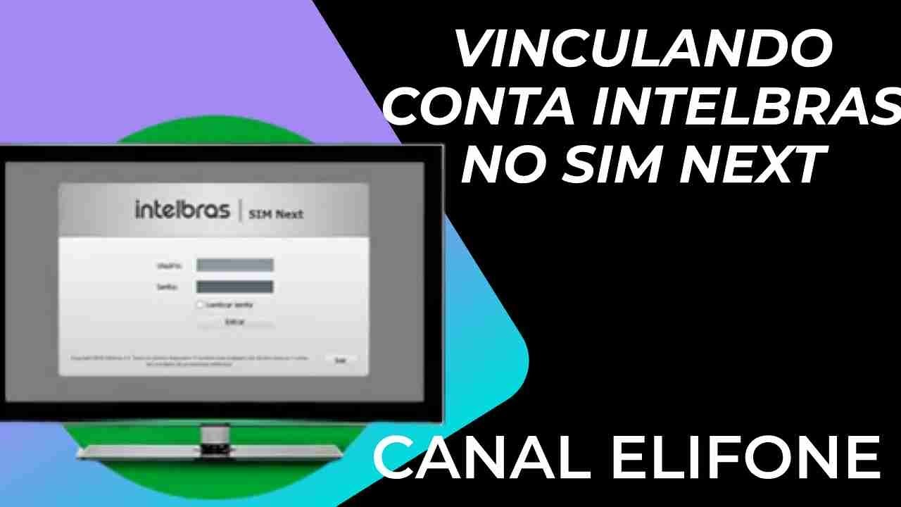 Vinculando conta intelbras no SIM NEXT - YouTube