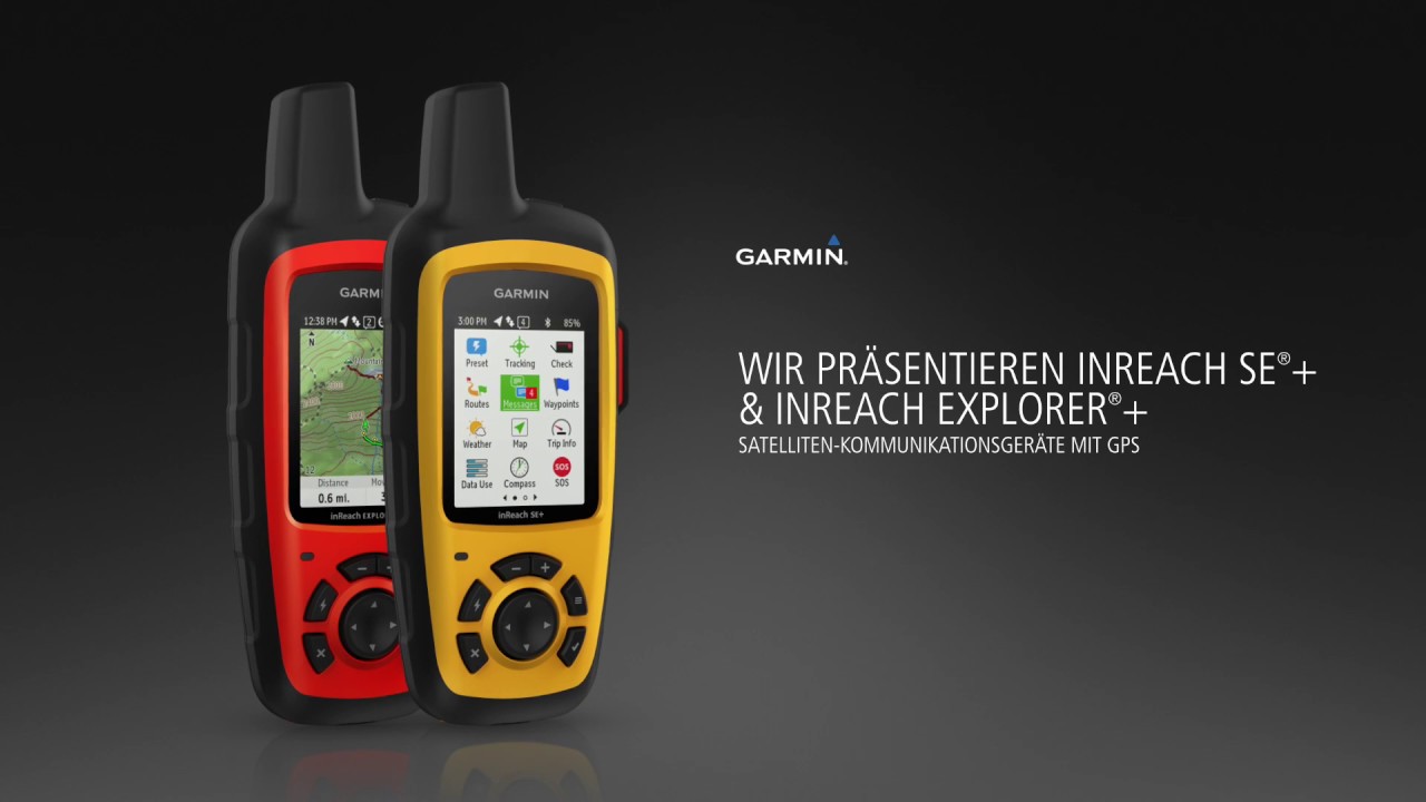 inReach SE®+ und inReach Explorer®+ - globale Satelliten ...