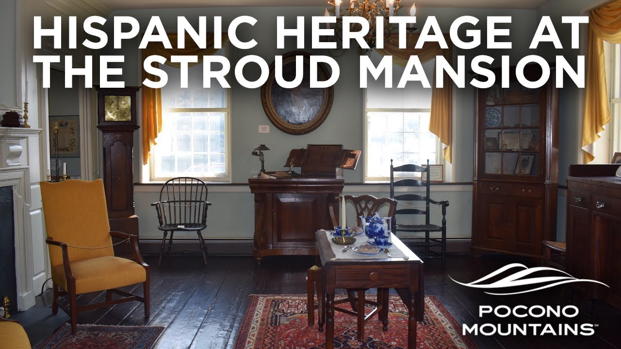 Hispanic Heritage History at the Stroud Mansion | Stroudsburg, PA - YouTube