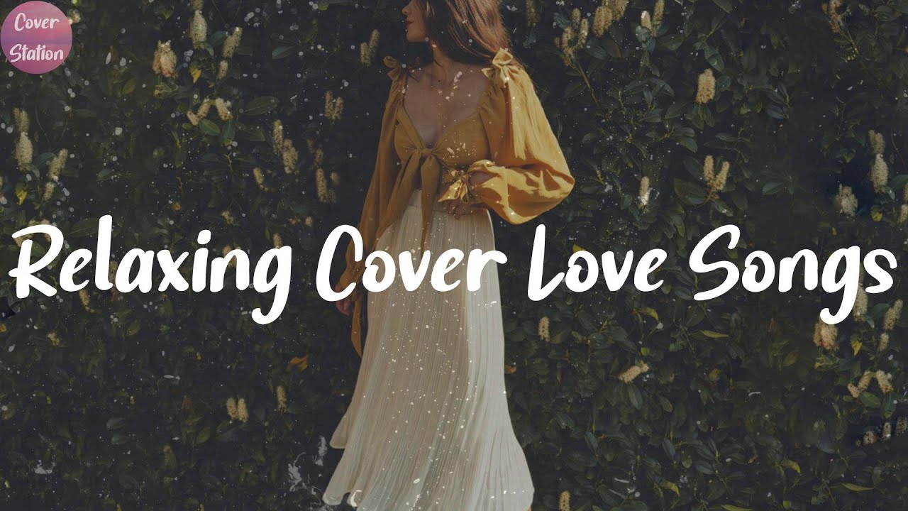 Acoustic Songs - Relaxing Cover Love Songs Playlist 2021 - YouTube