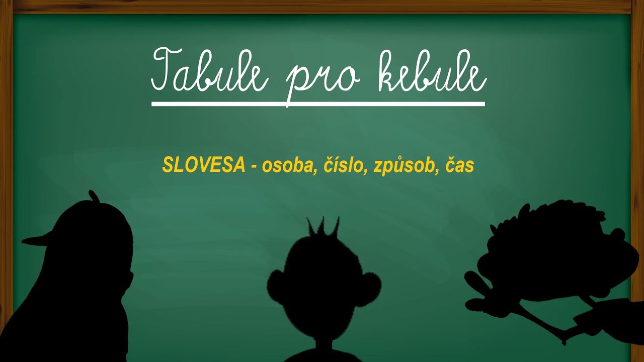 Slovesa - osoba, číslo, způsob, čas - YouTube