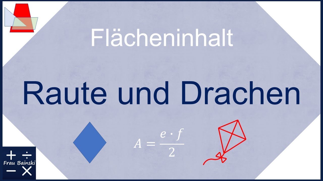 Raute und Drachen: Flächeninhalt - YouTube