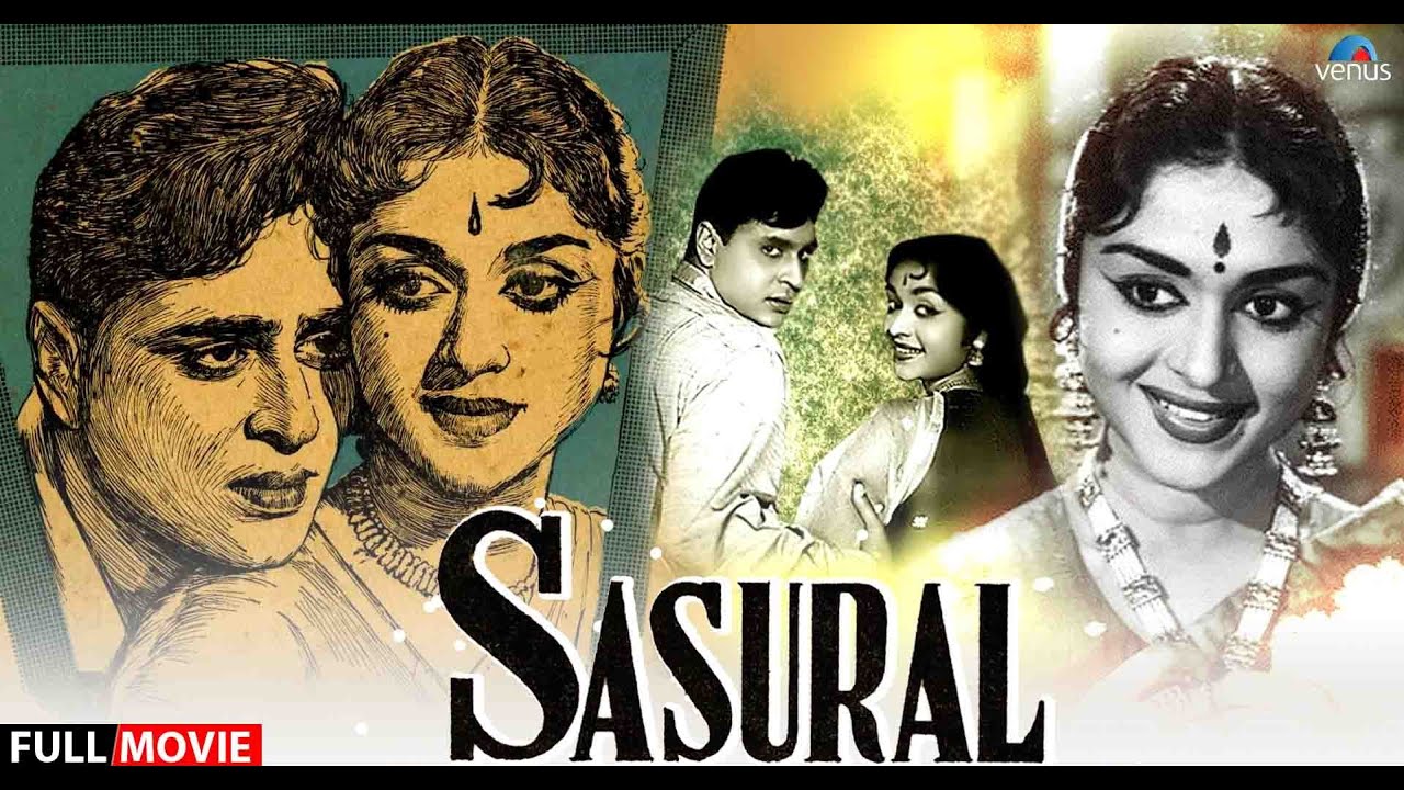 Sasural (1961) Old Hindi Movie | Rajendra Kumar,Saroja Devi | Old Hindi ...