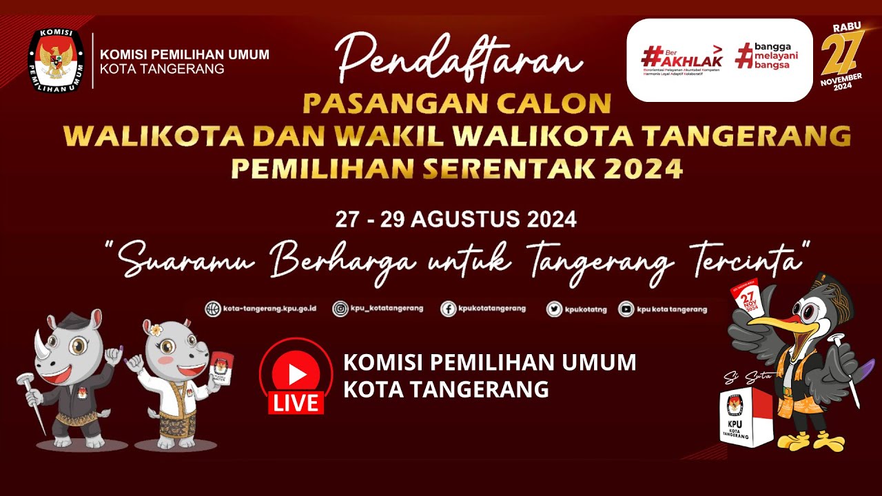 PENDAFTARAN PASANGAN CALON WALIKOTA DAN WAKIL WALIKOTA TANGERANG ...