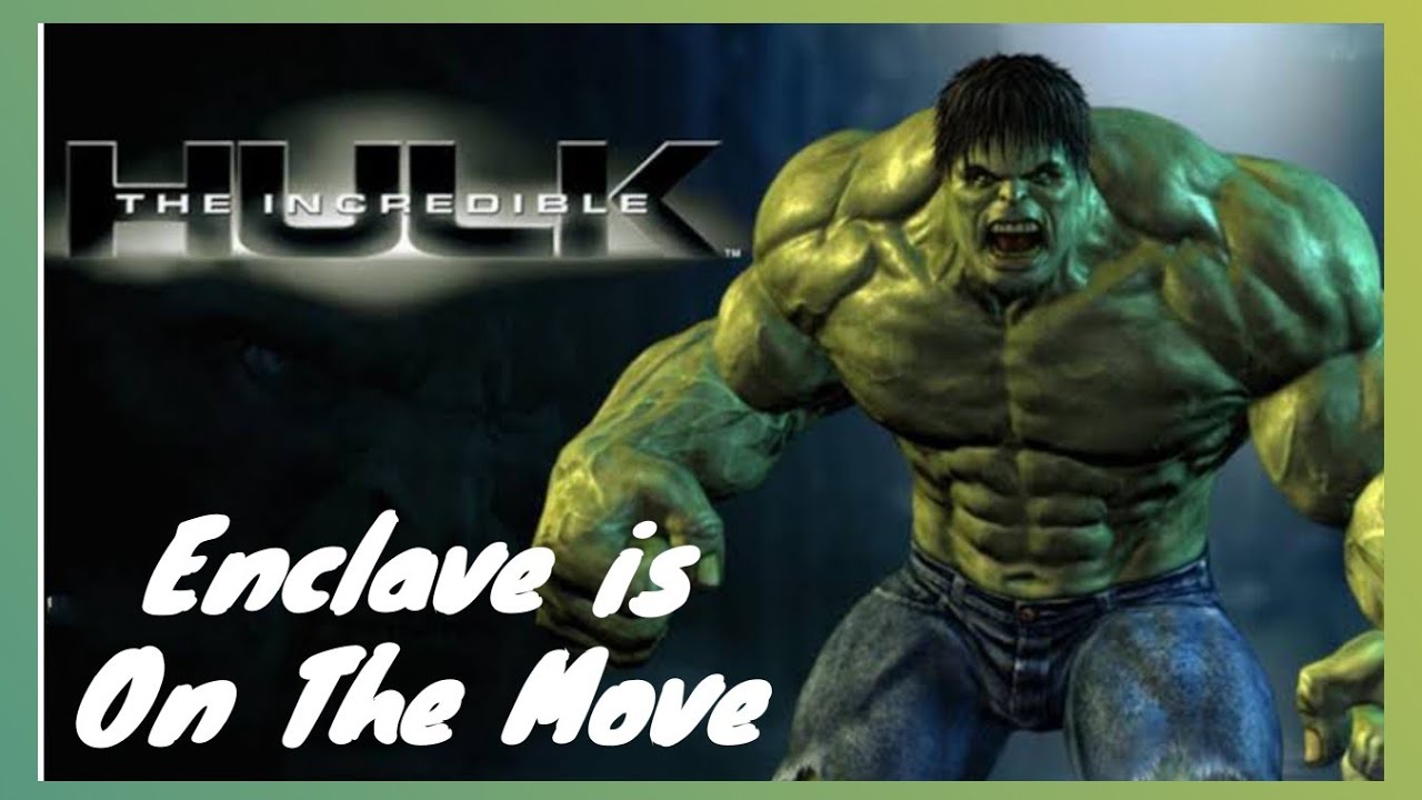 Enclave is On The Move Part 1, 2 & 3 - The Incredible Hulk Comic ...