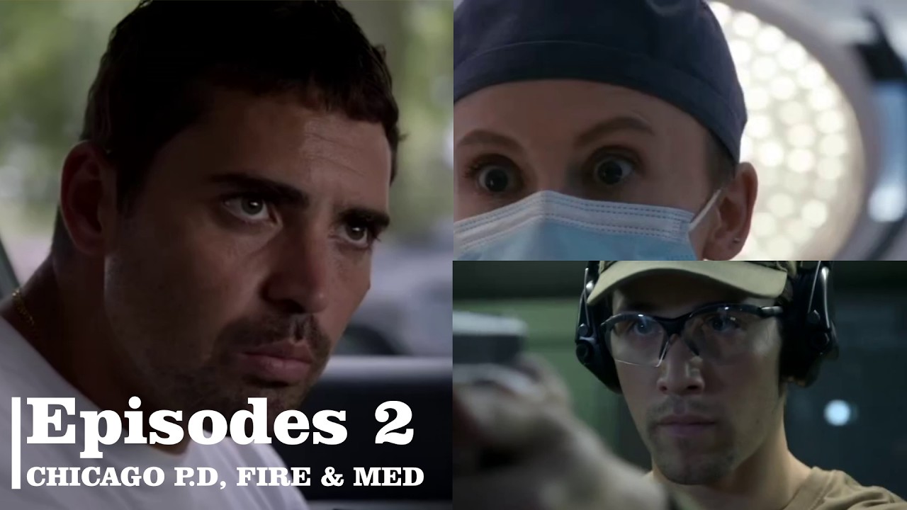 Inside CHICAGO P.D, FIRE & MED - New Episodes Compilation - YouTube