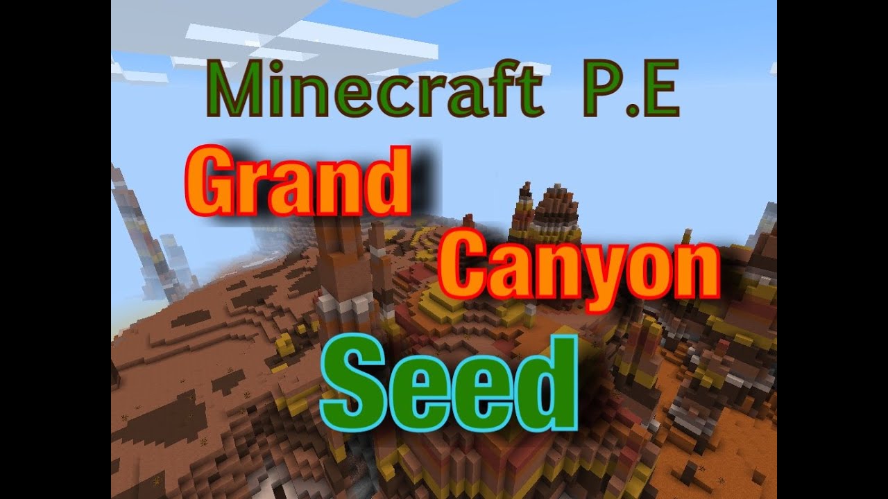 Minecraft P.E : Grand Canyon Seed - YouTube