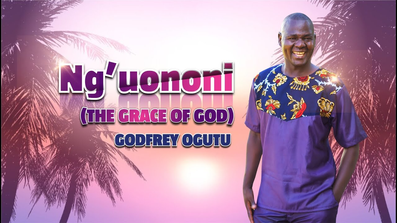 NG'UONONI ll GODFREY OGUTU OFFICIAL - YouTube