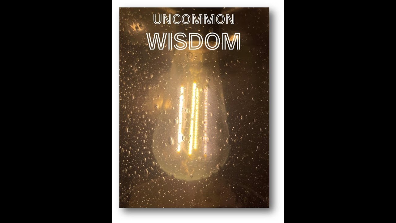 🔊“Uncommon Wisdom: Hear Ye, Hear Ye!” - YouTube