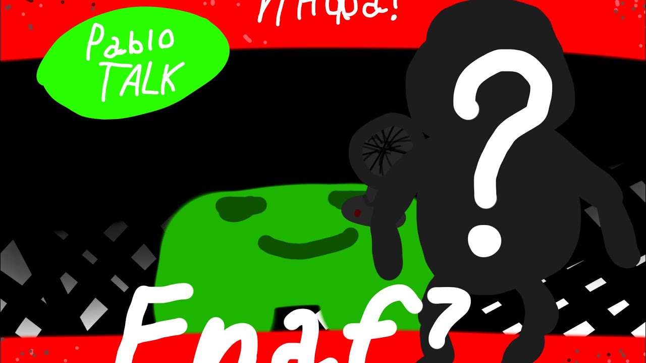 Pablo Talk! 5 ПЕРСОНАЖЕЙ! Fnaf - YouTube