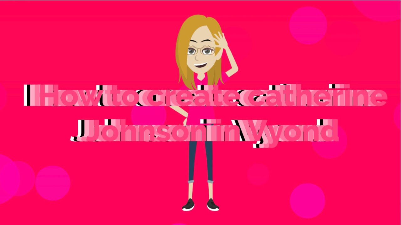 How to create Catherine Johnson in Vyond - YouTube