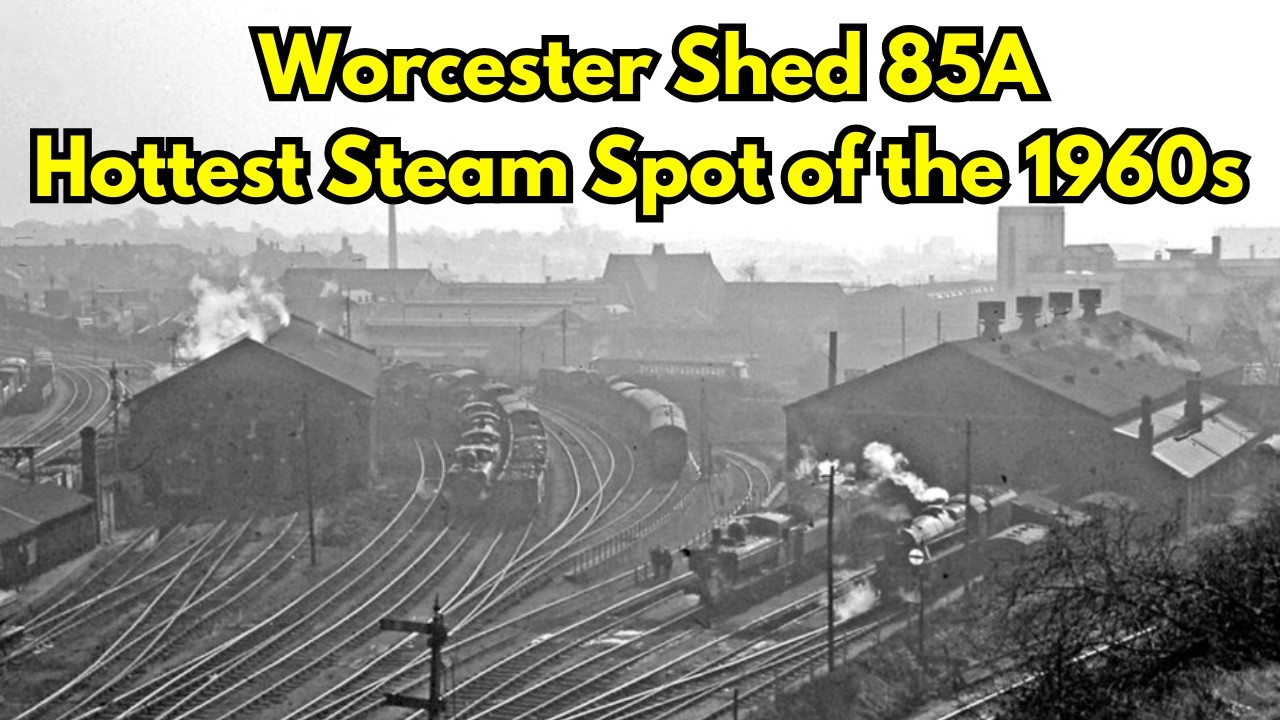 Worcester Shed 85A the Hottest Steam Spot of the 1960s #railway # ...