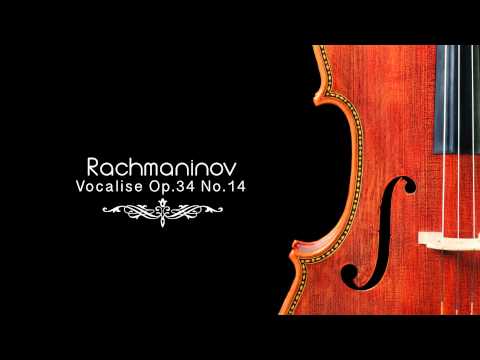 Rachmaninov: Vocalise Op 34 No 14