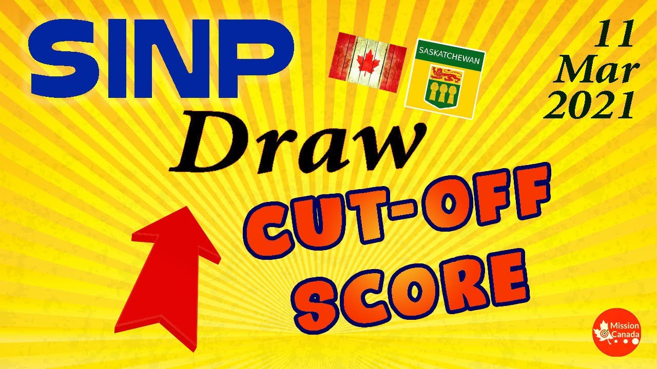SINP draw- 11 March 2021 | Saskatchewan PNP | Cut-off score high again ...