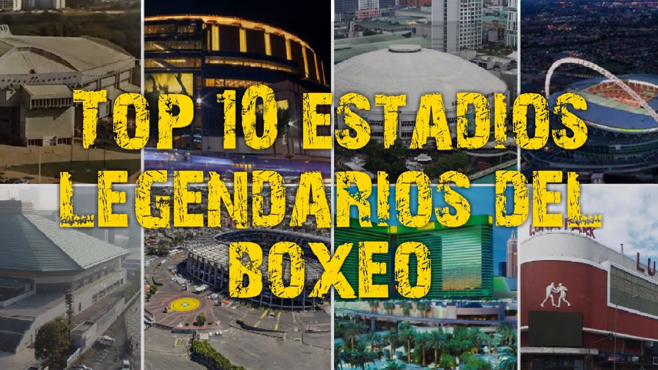Top 10 estadios emblemáticos de la historia del boxeo - YouTube
