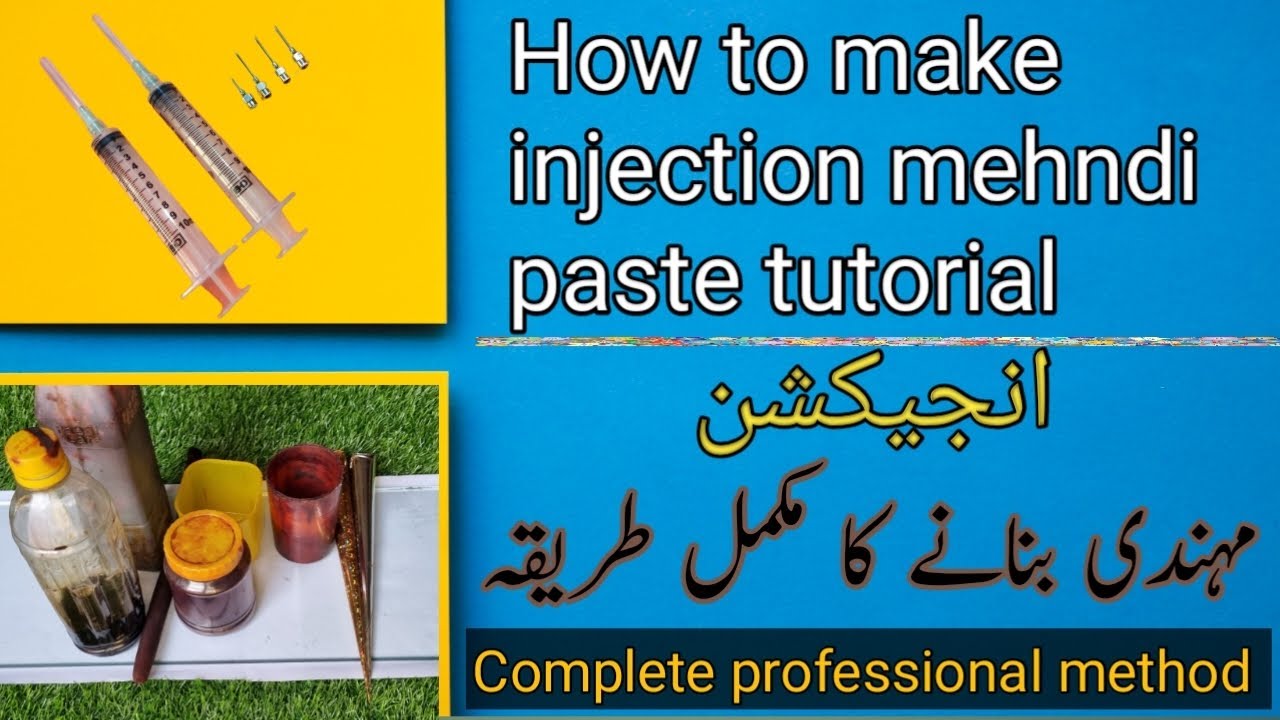how to make injection mehndi paste tutorial /complete process of mehndi ...