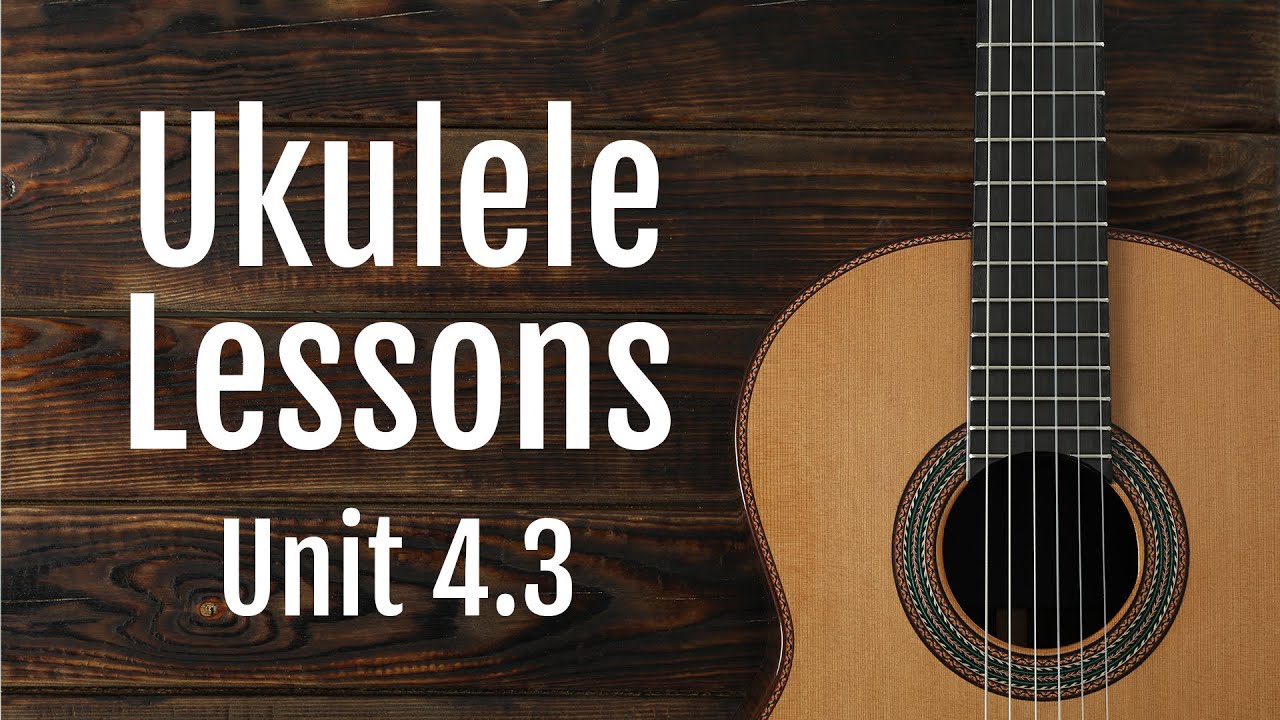 Ukulele Lessons | Unit 4.3: Waltz Strum Pattern - YouTube