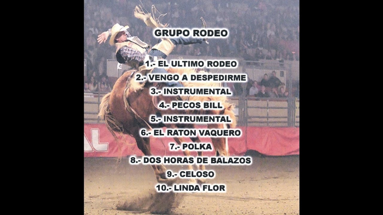 Grupo Rodeo - El Ultimo Rodeo - YouTube