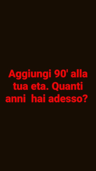 Quanti anni hai adesso??? - YouTube