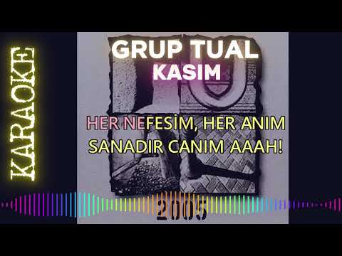 Tual - Kasım (Karaoke)