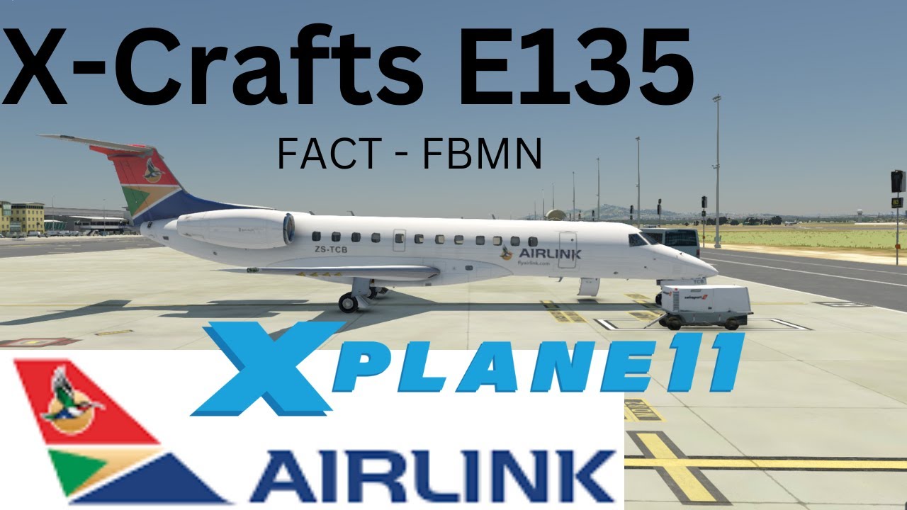 X Plane 11 X-Crafts E135 Airlink Cape Town - Maun 4Z314 Live - YouTube