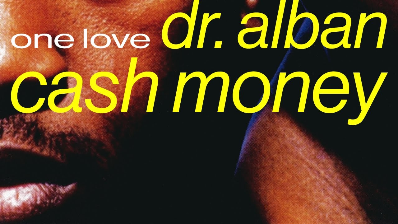 Dr. Alban - Cash Money (Official Audio) - YouTube Music