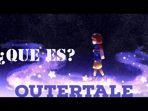 ¿Que Es Outertale? - YouTube