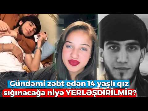 Yusufla birgə hamamda zəhərlənən 14 yaşlı qız sığınacağa niyə YERLƏŞDİRİLMİR?