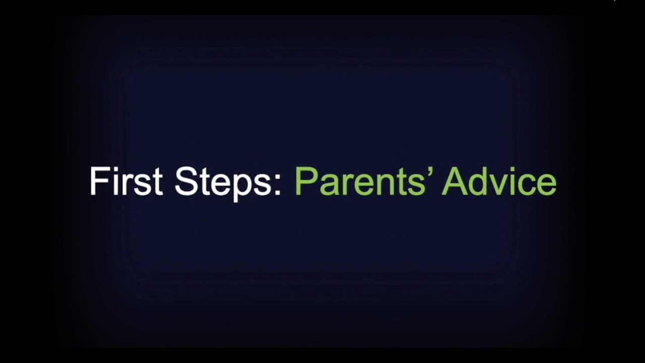 First Steps: Parents' Advice - YouTube