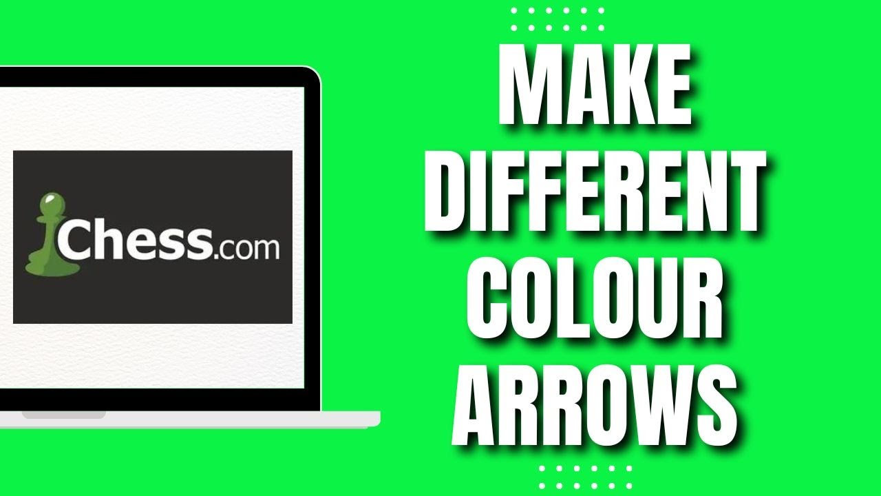 How To Make Different Colored Arrows In Chess com (New Method 2023 ...